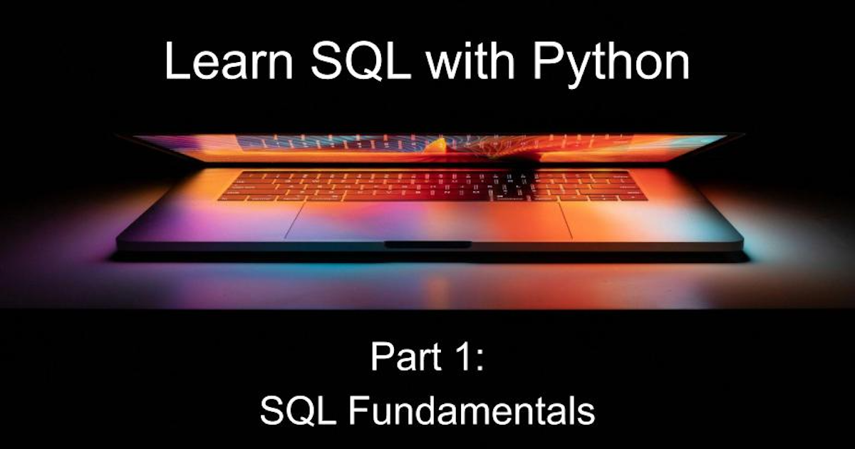 Learn SQL with Python (Part 1) | Patrick's Software Blog